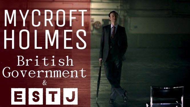 Mycroft Holmes: the British Government, or ESTJ – The Book Addict's ...